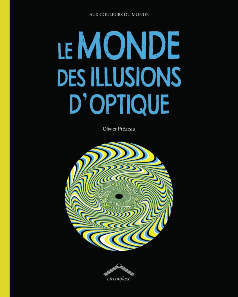 Le monde des illusions d'optique - Croc'livres & jeux